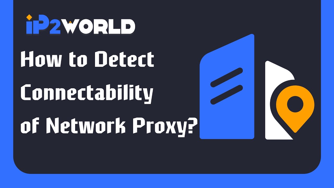 How to Detect Connectability of Network Proxy? - YouTube