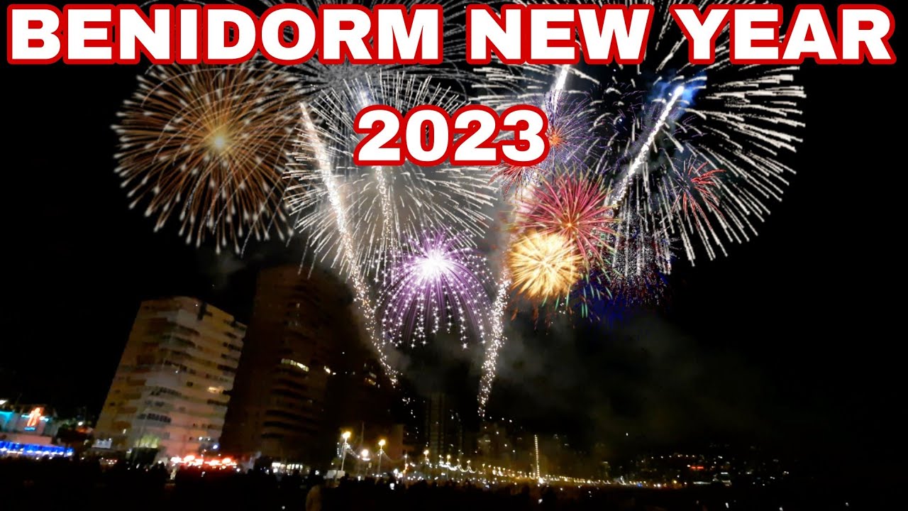 Benidorm Welcomes NEW YEAR 2023: NEVER seen so Many People! - YouTube
