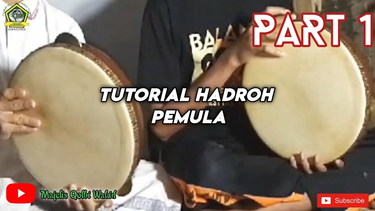 Tutorial Hadroh Pemula | Pukulan Pembukaan Dasar Inti | Majelis Qolbi ...