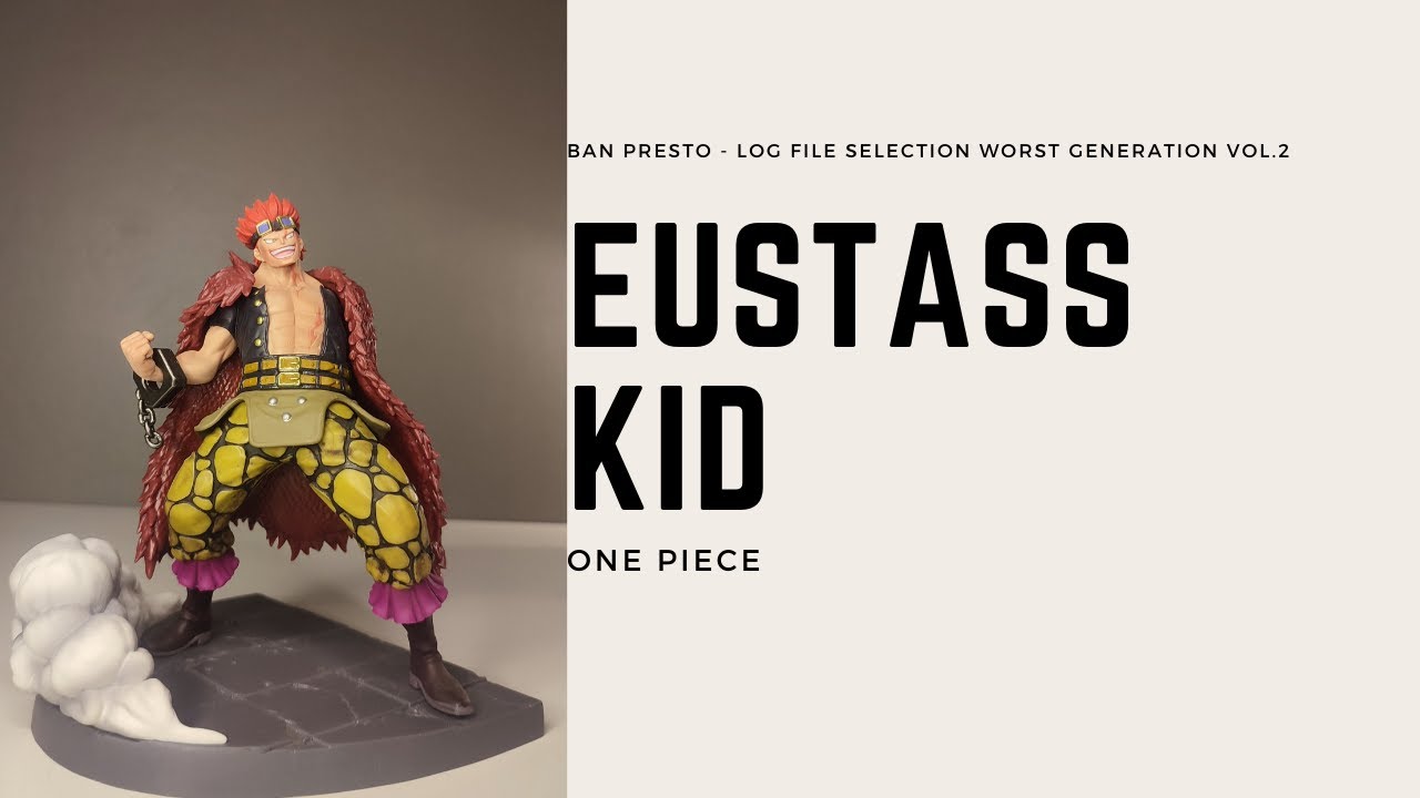 Eustass Kid Log File Selection Figure unboxing - YouTube