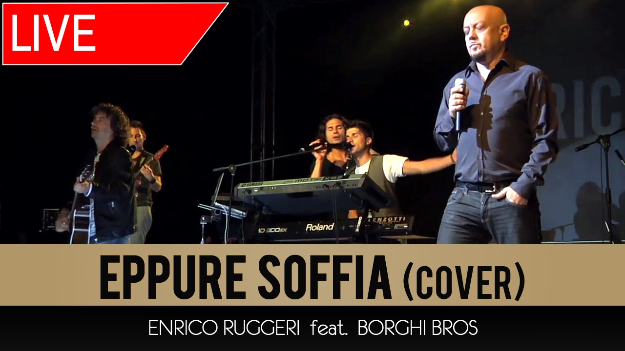 Eppure Soffia - Enrico Ruggeri feat. Borghi Bros (Pierangelo Bertoli Cover) - YouTube