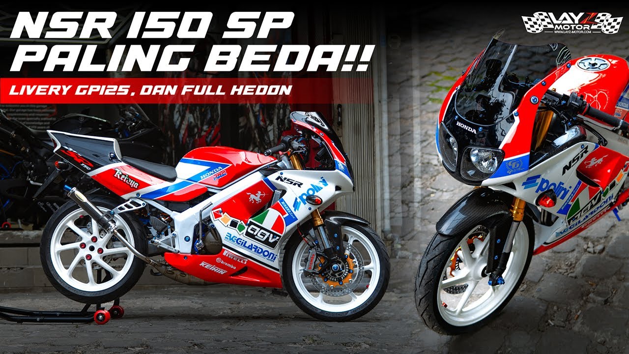 NSR150SP PALING BEDA, LIVERY GP125 DAN FULL HEDON - YouTube