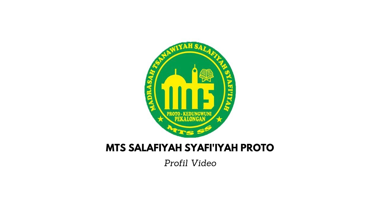 VIDEO PROFIL MTS SALAFIYAH SYAFI'IYAH PROTO - YouTube