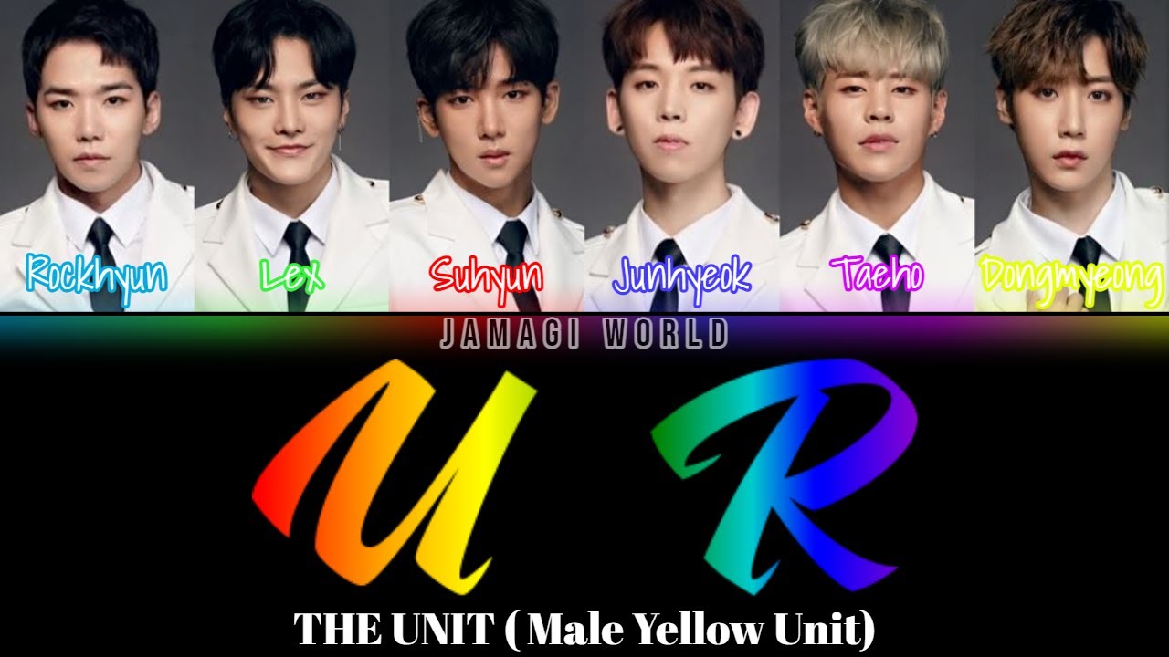 [VOSTFR] The Unit [Male Vocal Yellow Unit] - U R (Han/Rom/FR Color ...
