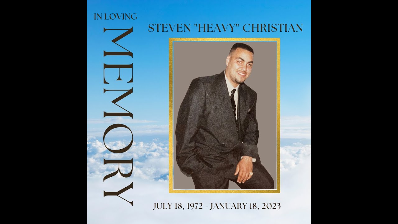 Celebrating The Life of Steven "Heavy" Christian - YouTube