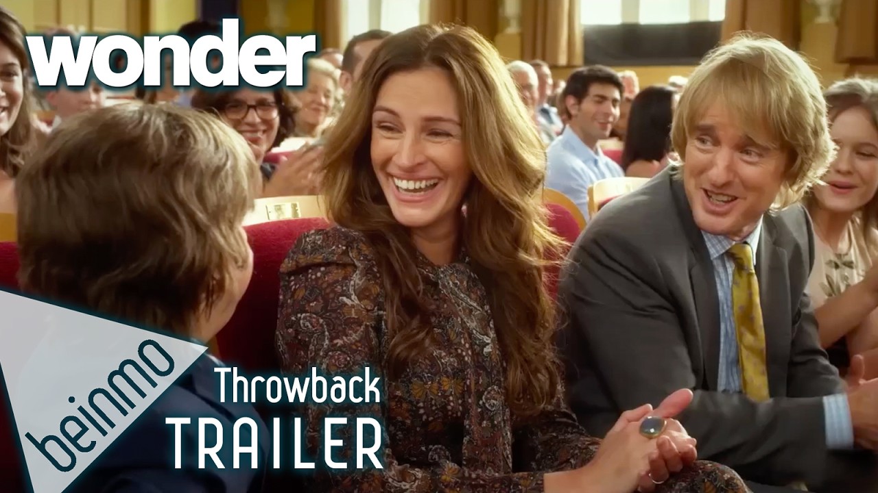 Wonder Throwback Trailer 2017 | Starring Julia Roberts & Owen Wilson – Inspiring Family Drama ...