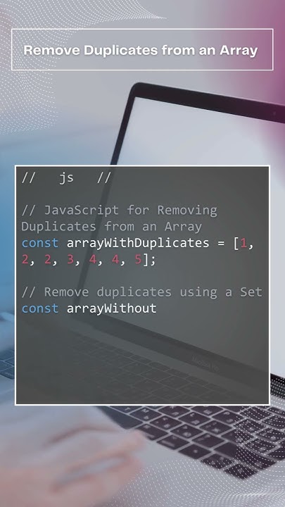 Js How To Remove Duplicate Elements From An Array Javascript Array