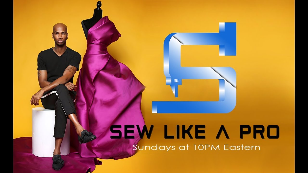 SEW LIKE A PRO (PROMO VIDEO) SEASON 1 - YouTube