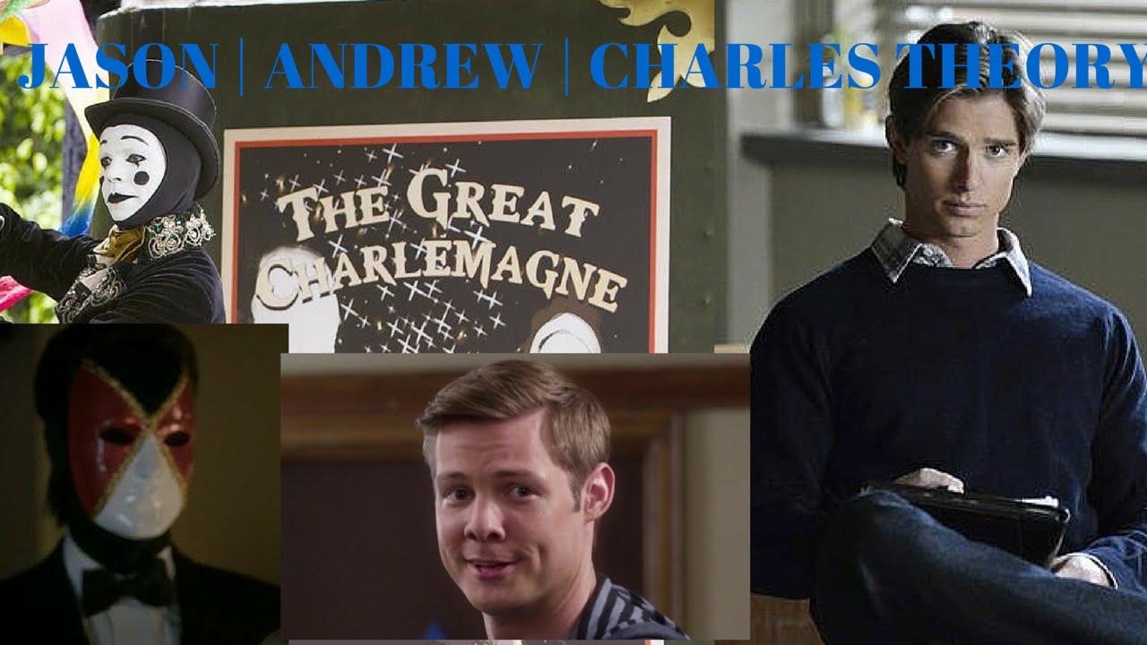 Andrew, Jason, Charles Theory | Pretty Little Liars - YouTube