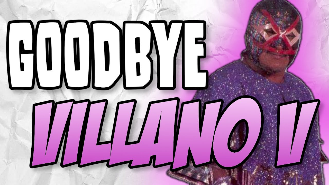 Goodbye Villano V - YouTube