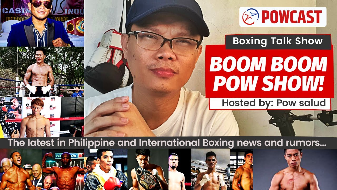 Boom Boom Pow Show ! A Pinoy Boxing Talk Show Hosted by Pow Salud - YouTube