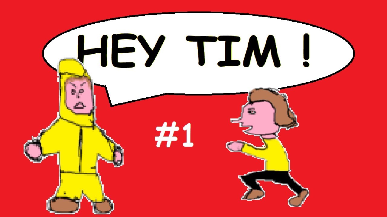 HEY TIM CARTOON EPISODE 01 - YouTube