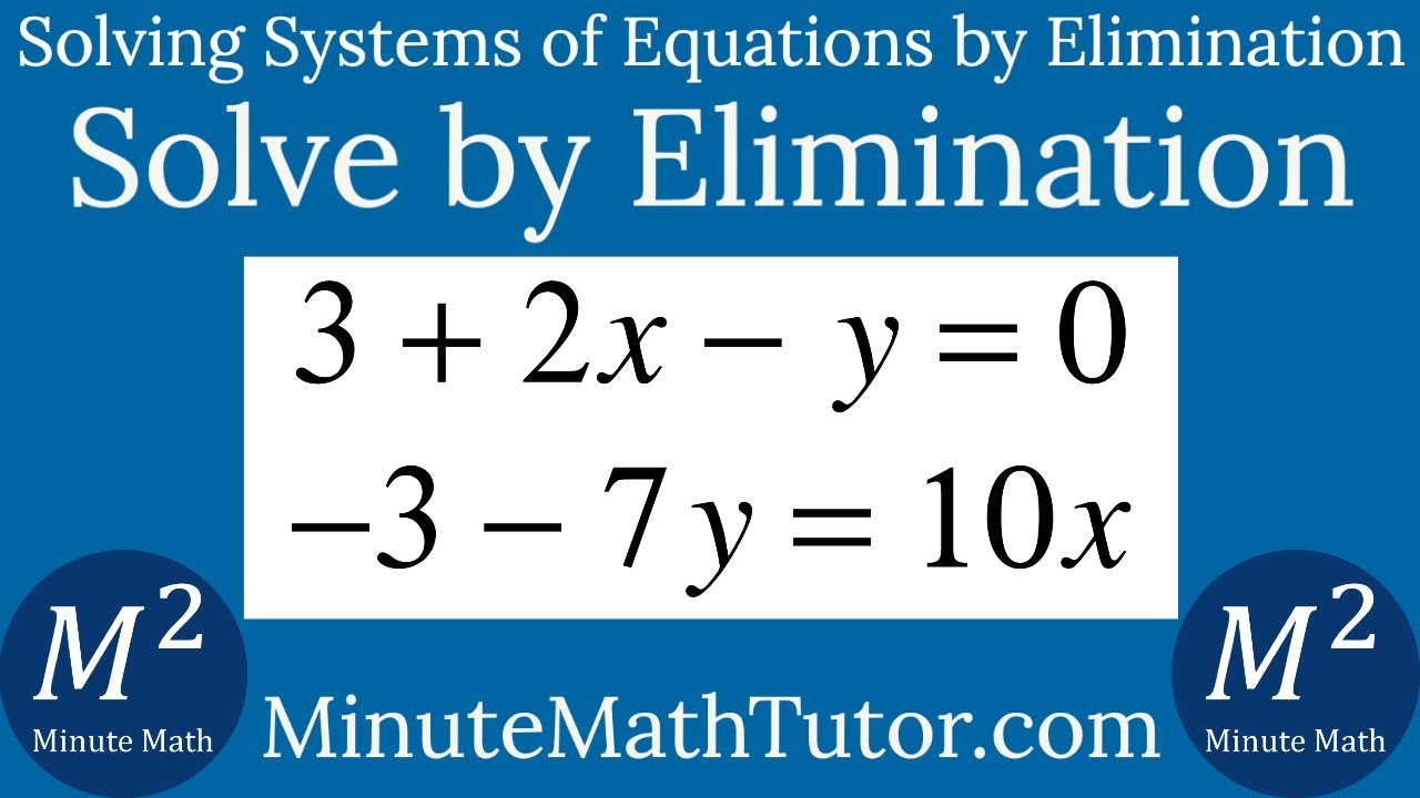 Solve 3 2x y 0 And 3 7y 10x By Elimination YouTube