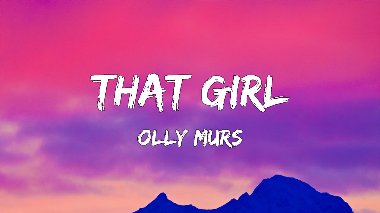 THAT GIRL ( Lyrics ) - Olly Murs - YouTube