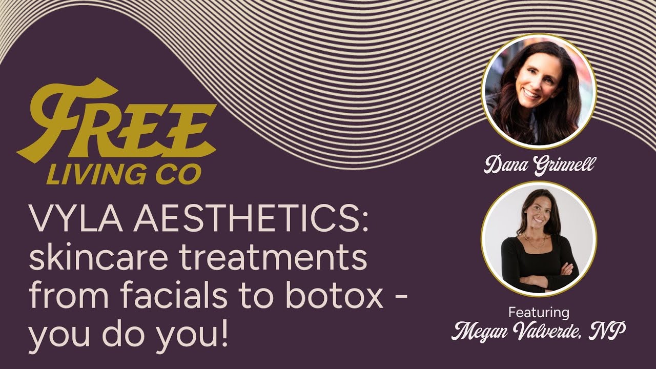 VYLA AESTHETICS: skincare treatments from facials to Botox- you do you ...