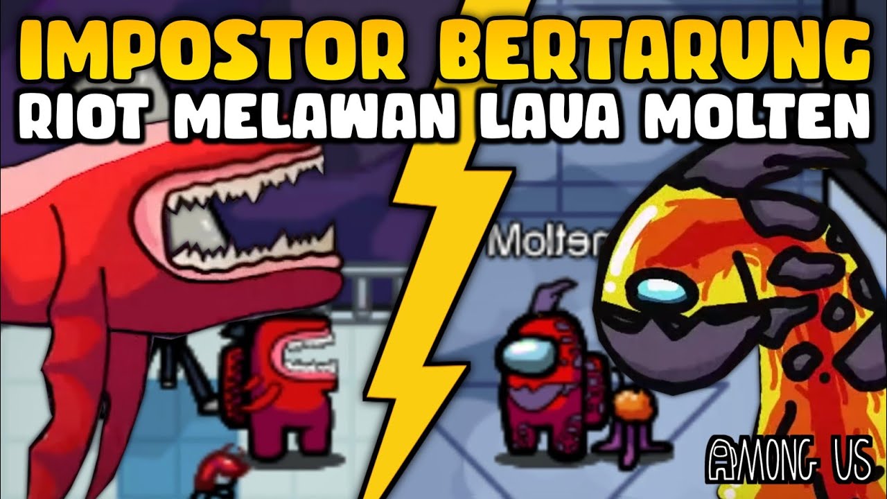 PERTARUNGAN ANTAR SECRET IMPOSTOR RIOT VS MOLTEN!! | Among Us - YouTube