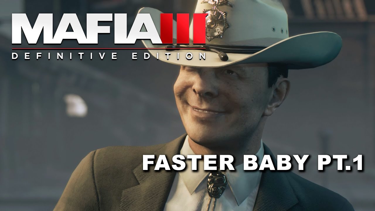 Mafia 3: Definitive Edition | Part 23: Faster. Baby Pt.1 | Hard ...