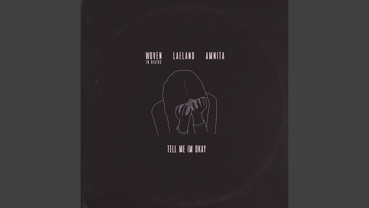 Tell Me I'm Okay - YouTube Music
