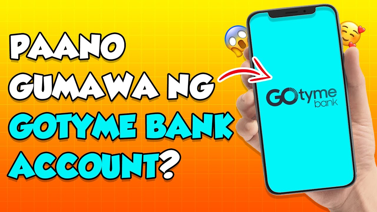 HOW TO CREATE GOTYME BANK ACCOUNT FOR FREE? PAANO GUMAWA NG GOTYME BANK ...