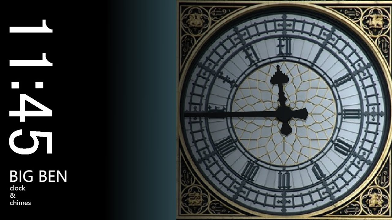 Big Ben (11:45) chimes and clock | Big Ben Digital - YouTube