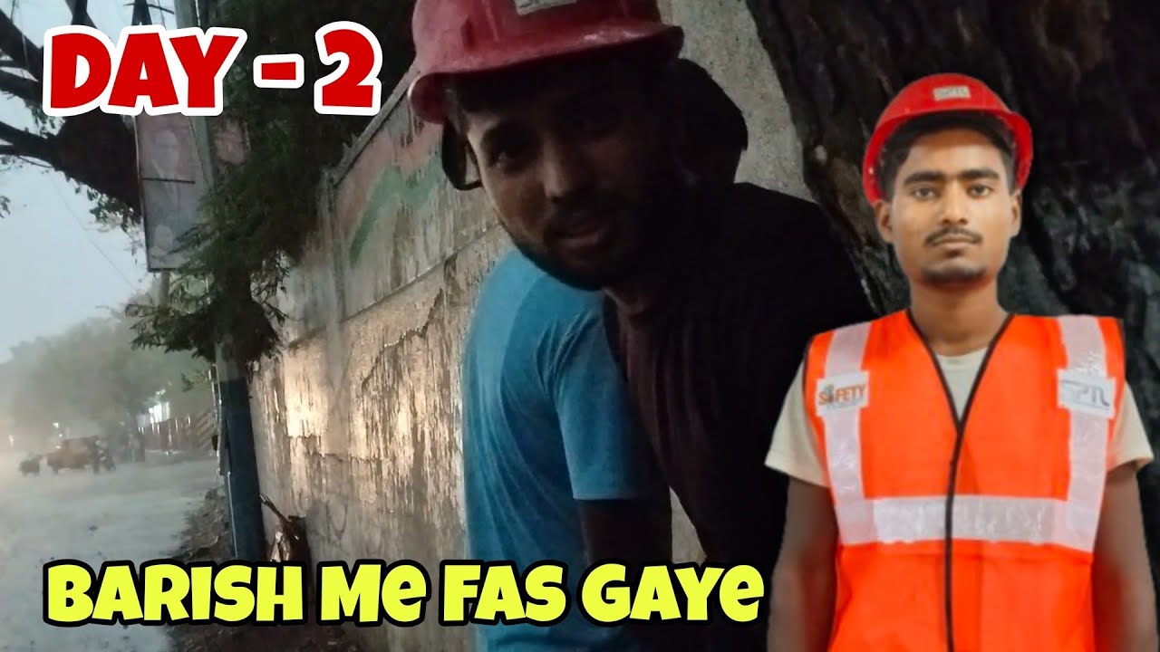 Day - 2 | Pardeshi Lifestyle | Aaj Barish Me Fas Gaye | Rohit Boy Vlogs ...