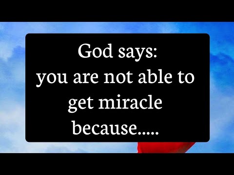 God Says, You Are Not Able To Get Miracle, Because... #godmessage # ...