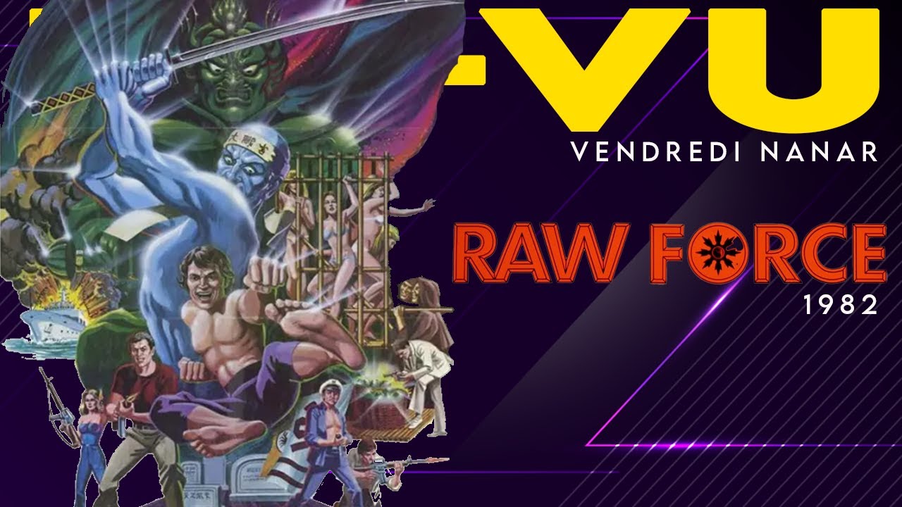 Raw Force (1982) Nanar d'exploitation !!! - YouTube