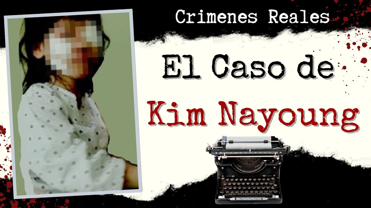 Crimenes Reales Episodio 1: El Caso de Kim Nayoung y Cho Doo Soon - YouTube