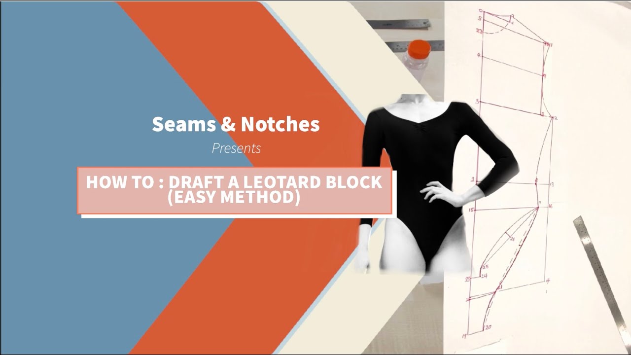 HOW TO DRAFT A BASIC LEOTARD BLOCK (EASY METHOD) - YouTube