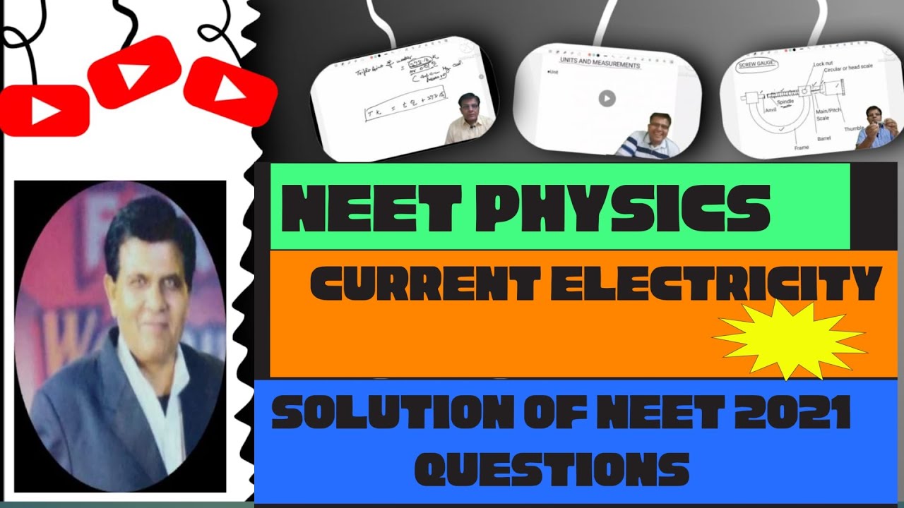 Current Electricity - Solution of NEET 2021 Questions 👩‍⚕️👨‍⚕️| by B.S.Yadav - YouTube