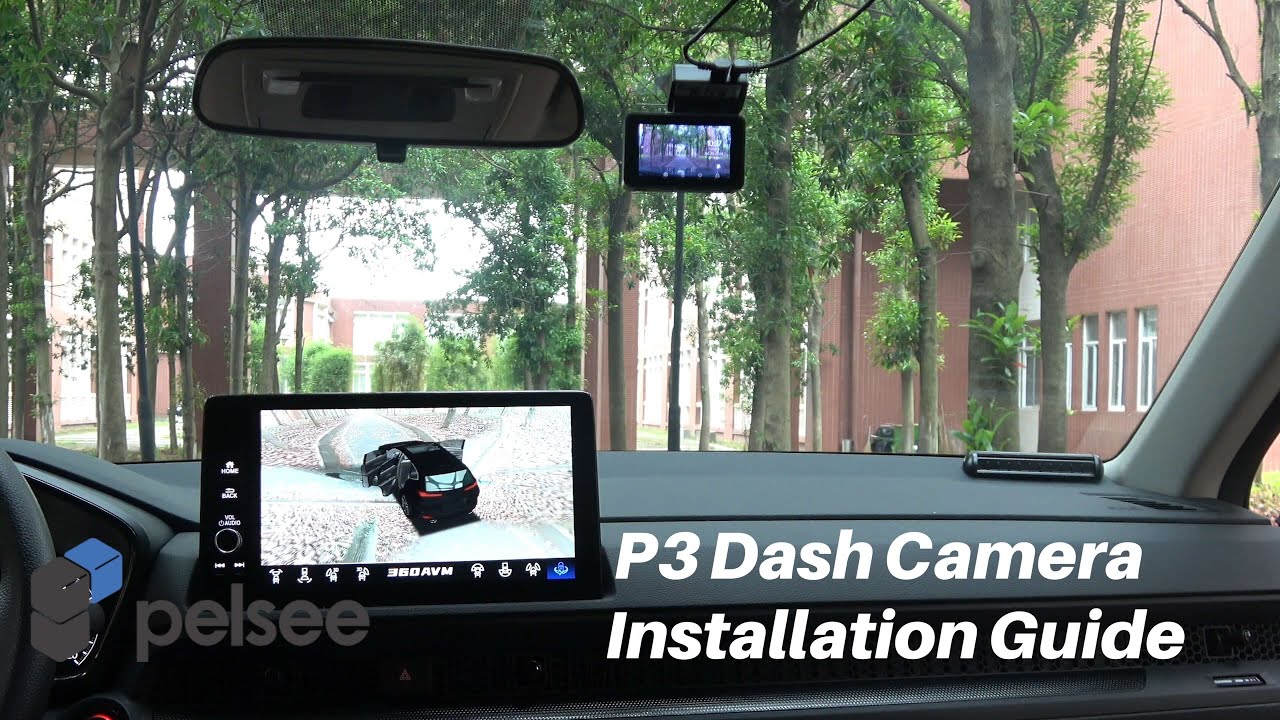 Installation Guide of P3 4K Dash Cam, with ADAS, BSD, LCA, APP & Voice ...