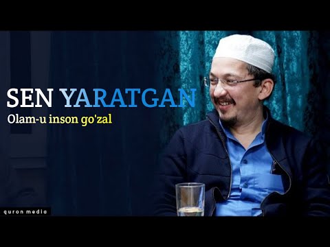 Sen yaratgan olam-u inson go'zal I Husayn Buxoriy Ҳусайн Бухорий #islamicvideo #islam