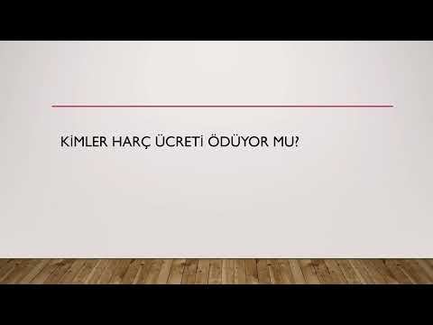 HARÇ ÜCRETİ NEDİR\\ KİMLER ÖDEMESİ GEREKİYOR