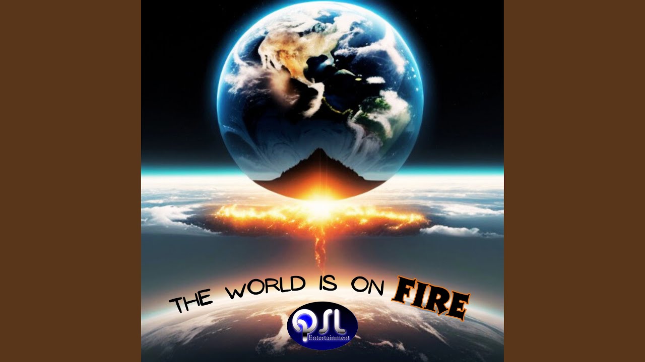 THE WORLD IS ON FIRE (Remix) - YouTube