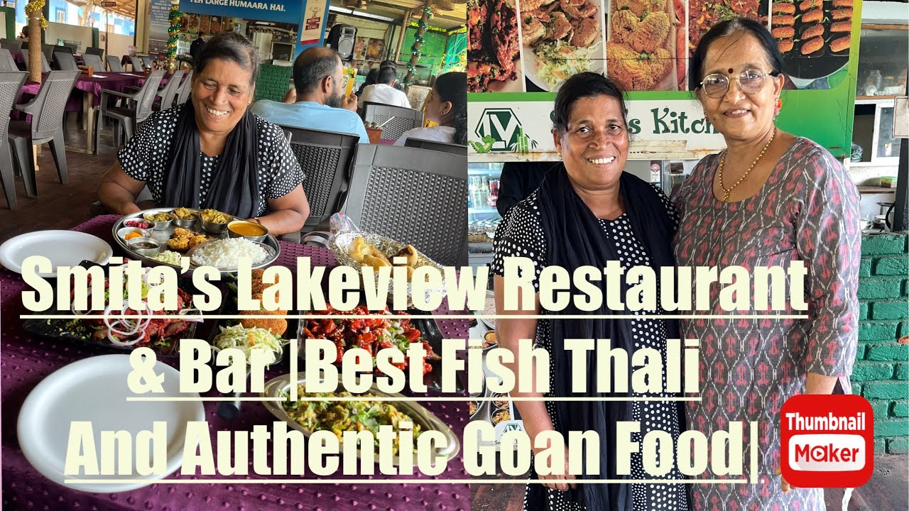 Smita’s Lakeview Restaurant & Bar |Best Fish Thali And Authentic Goan ...