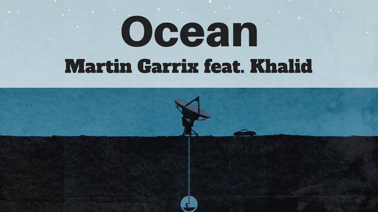 Martin Garrix feat. Khalid - Ocean (Lyrics) | Panda Music - YouTube