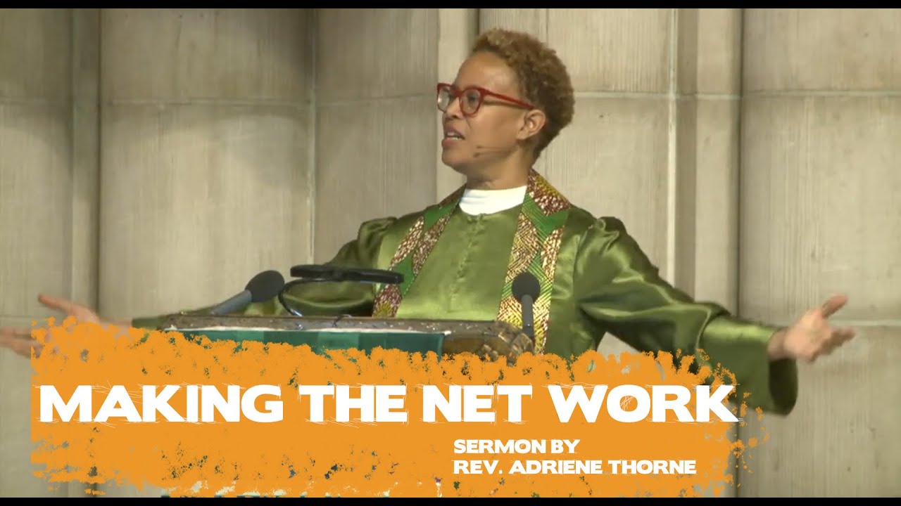 "Making the Net Work" by Rev. Adriene Thorne | January 26, 2025 - YouTube