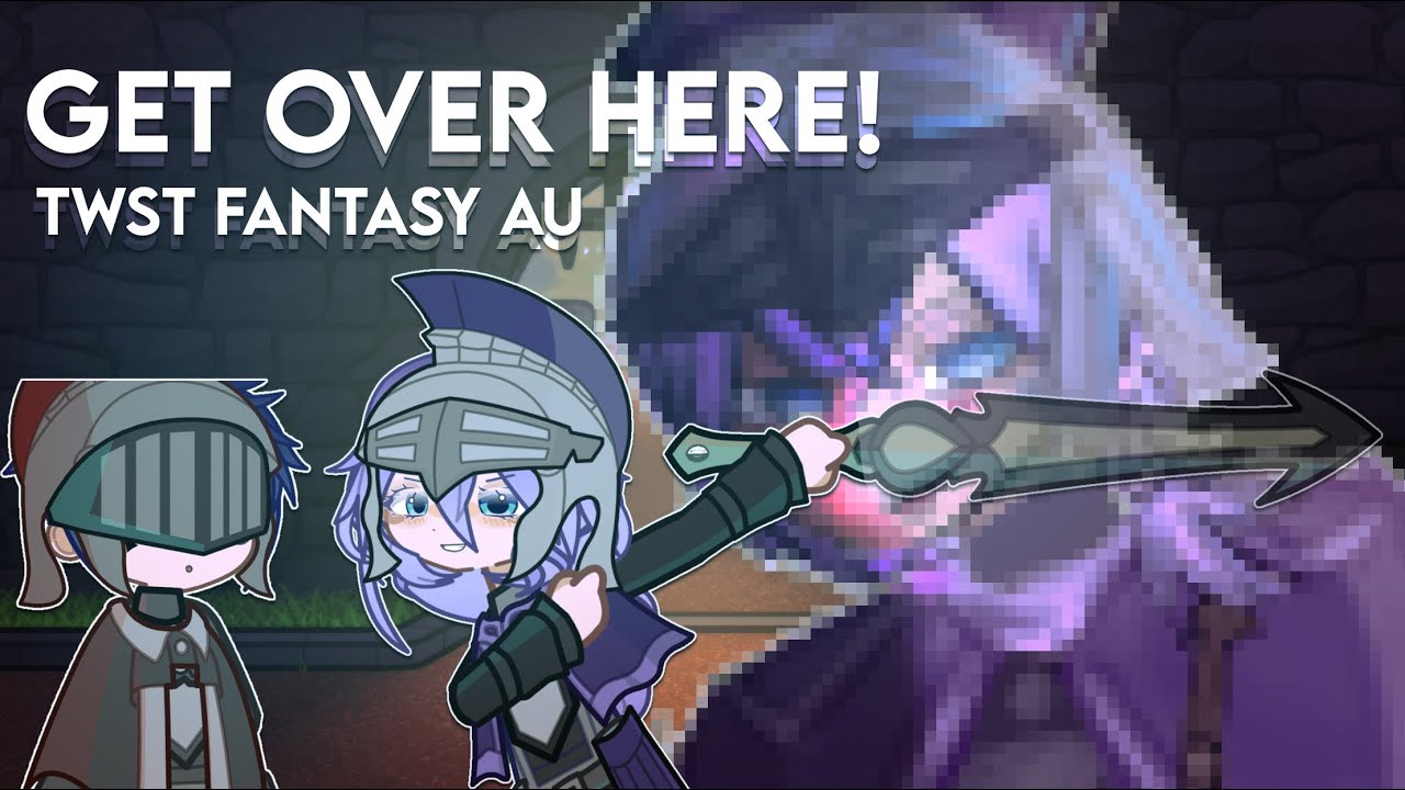 GET OVER HERE! | TWST FANTASY AU . 𓆩ꨄ︎𓆪 - YouTube