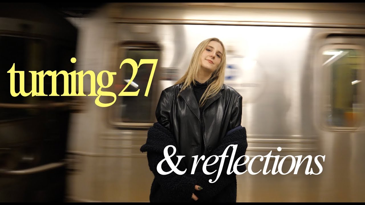 turning 27.... - YouTube