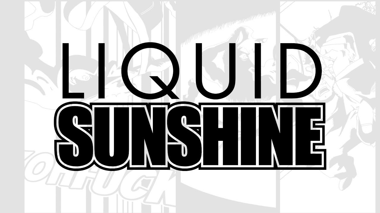 Liquid Sunshine Teaser 1 - YouTube
