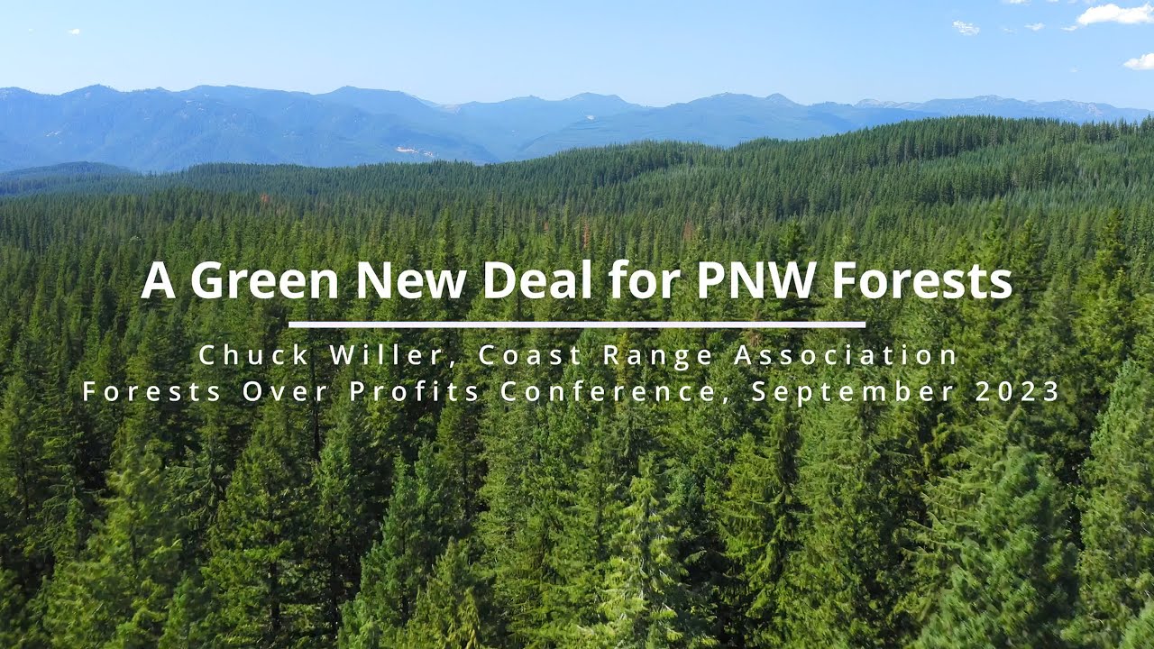 A Green New Deal for PNW Forests with Chuck Willer -- Forests Over ...