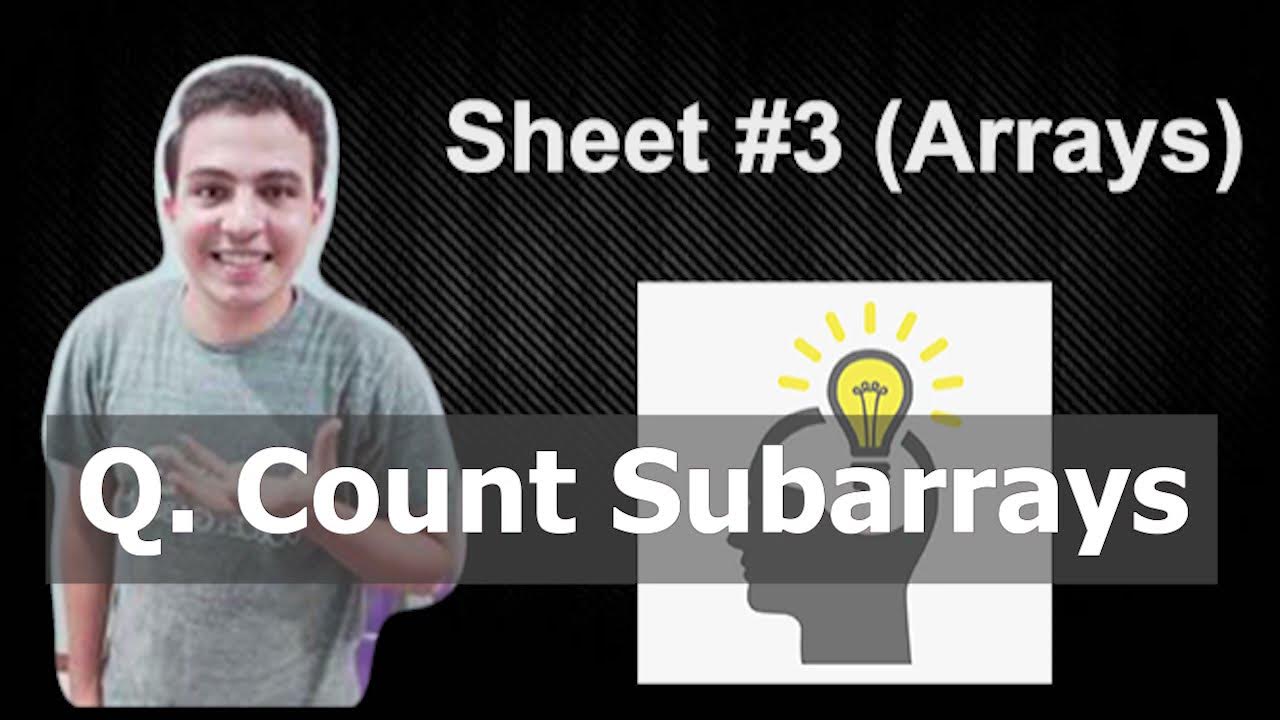 Q. Count Subarrays - YouTube