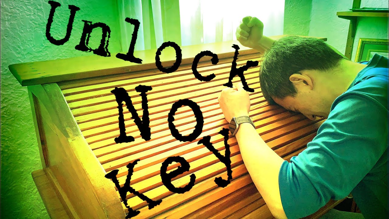 LOST KEY. Unlock A Roll Top Desk Without A Key - Two Methods - YouTube
