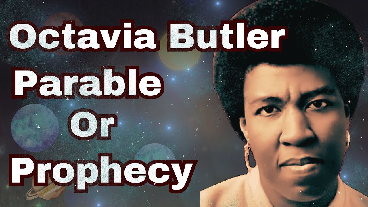 Octavia Butler's Prophetic Vision of Modern Times - YouTube