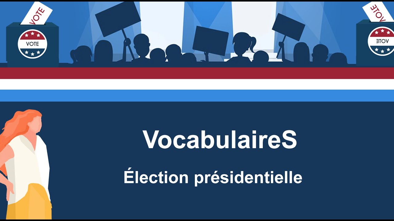 Vocabulaire élection présidentielle | Apprendre le Français| Learning ...