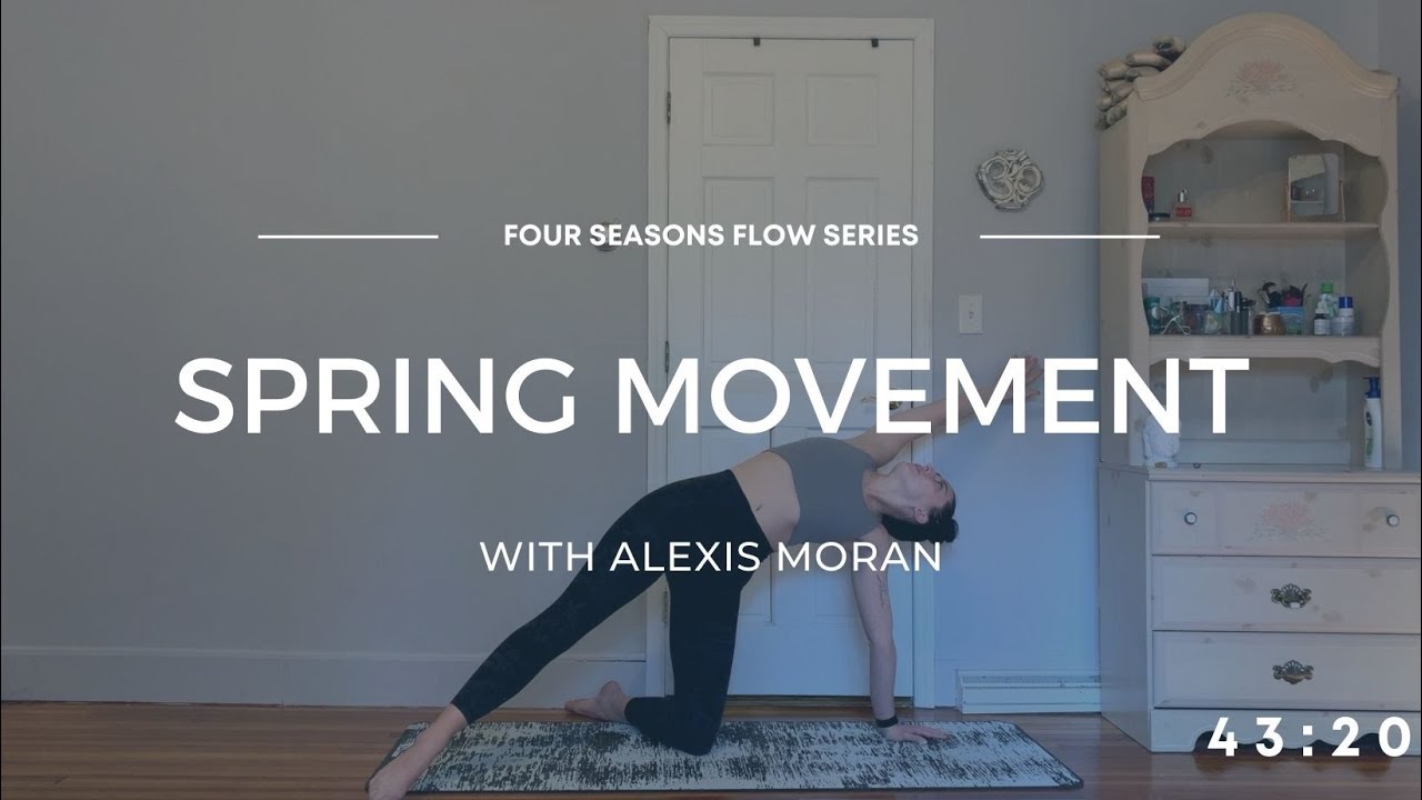 Four Seasons Flow Series | Spring Movement with Alexis - YouTube