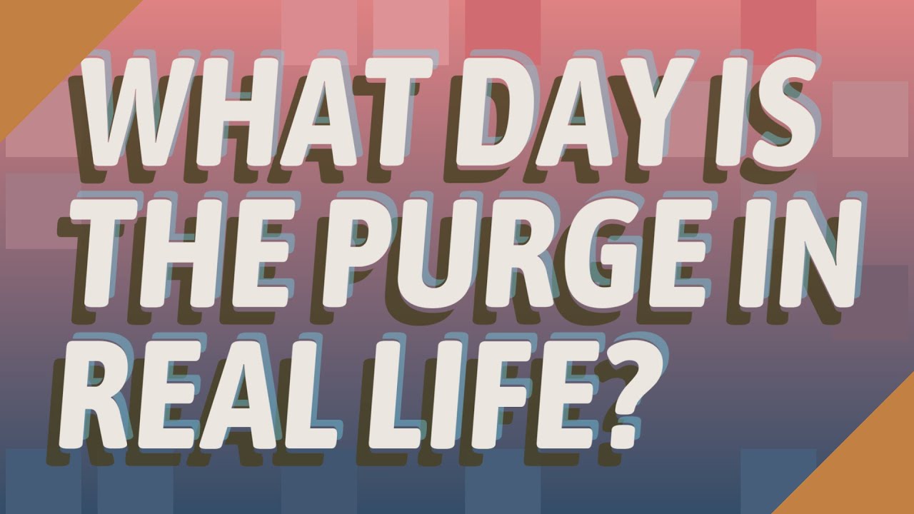 What day is the purge in real life? - YouTube