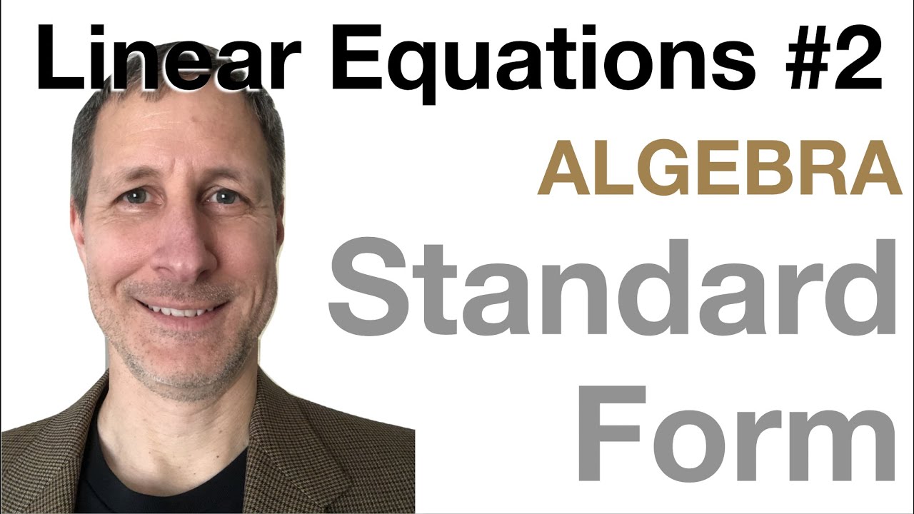 Linear Equations Standard Form Linear Equations 2 Of 5 YouTube linear-equations-standard-form-linear-equations-2-of-5-youtube