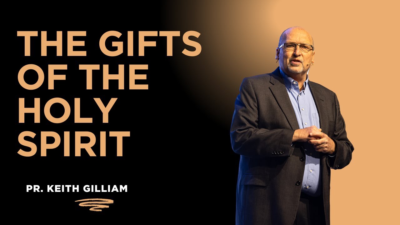 "The Gifts of the Holy Spirit," Pastor Keith Gilliam, Wednesday August ...