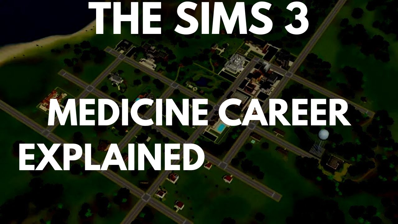 The Sims 3 Medicine Career Explained - YouTube